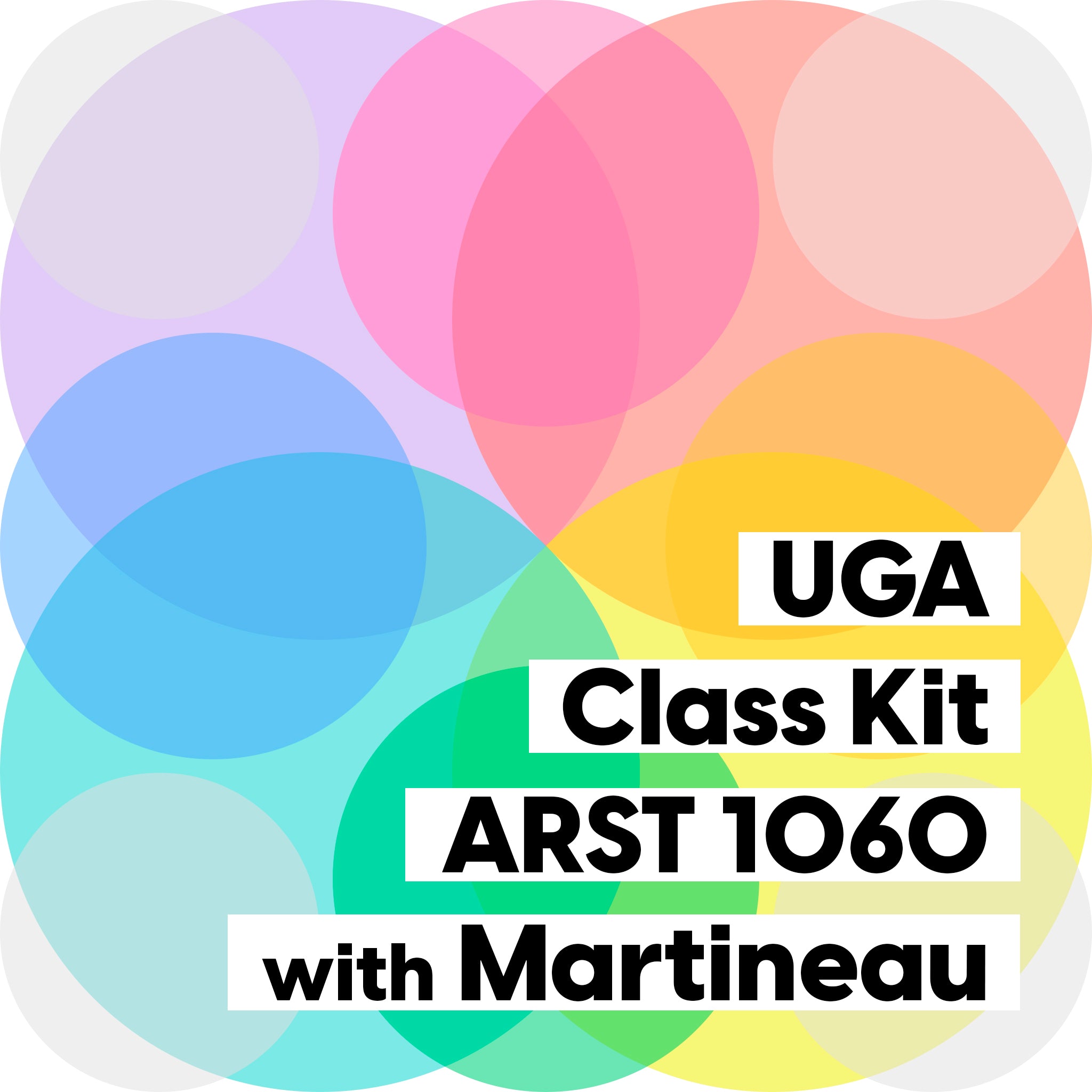 Kit #08 • Class Kit for UGA - ARST 1060 with Martineau • Fall 2025 – K ...